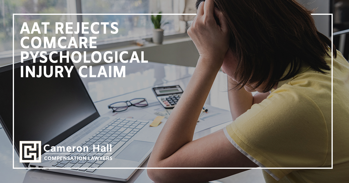 Comcare Psychological Injury Claim Rejected | Not Work-Related