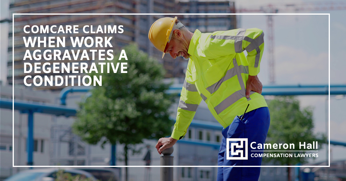Comcare Claims for Aggravation of Degenerative Condition